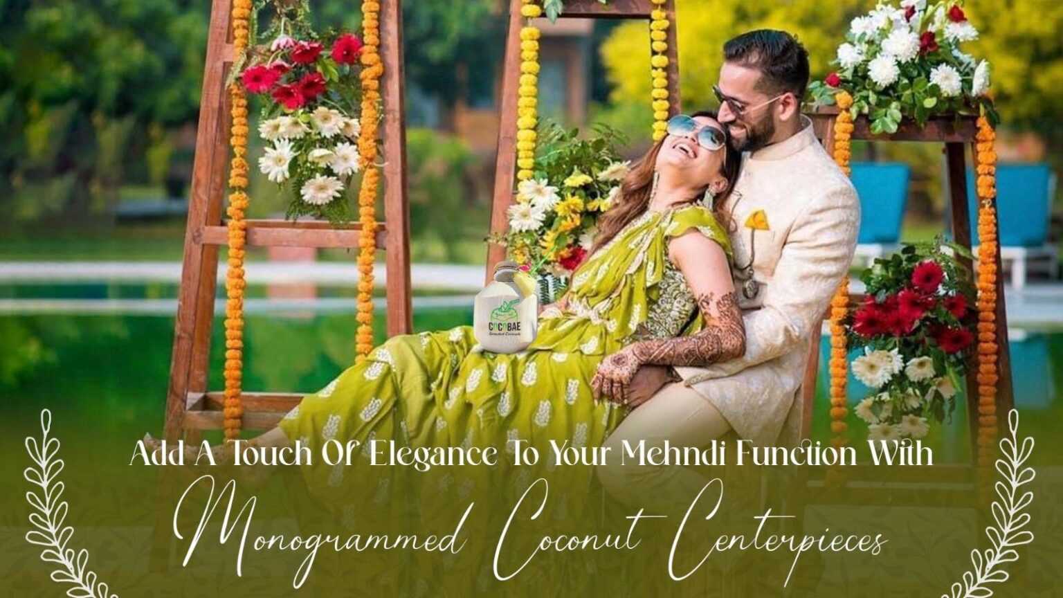 Add a Touch of elegance to Your Mehndi Function with monogrammed ...