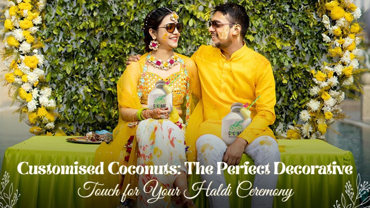 Customised Coconuts: The Perfect Decorative Touch for Your Haldi Ceremony – Cocobae